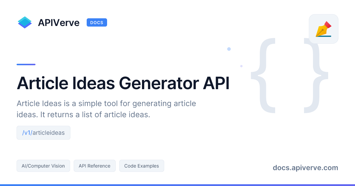 Article Ideas Generator API Documentation - APIVerve Developer Guide