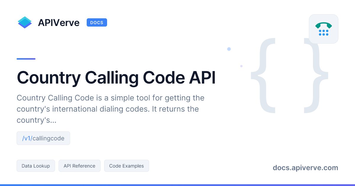 Country Calling Code API Documentation - APIVerve Developer Guide