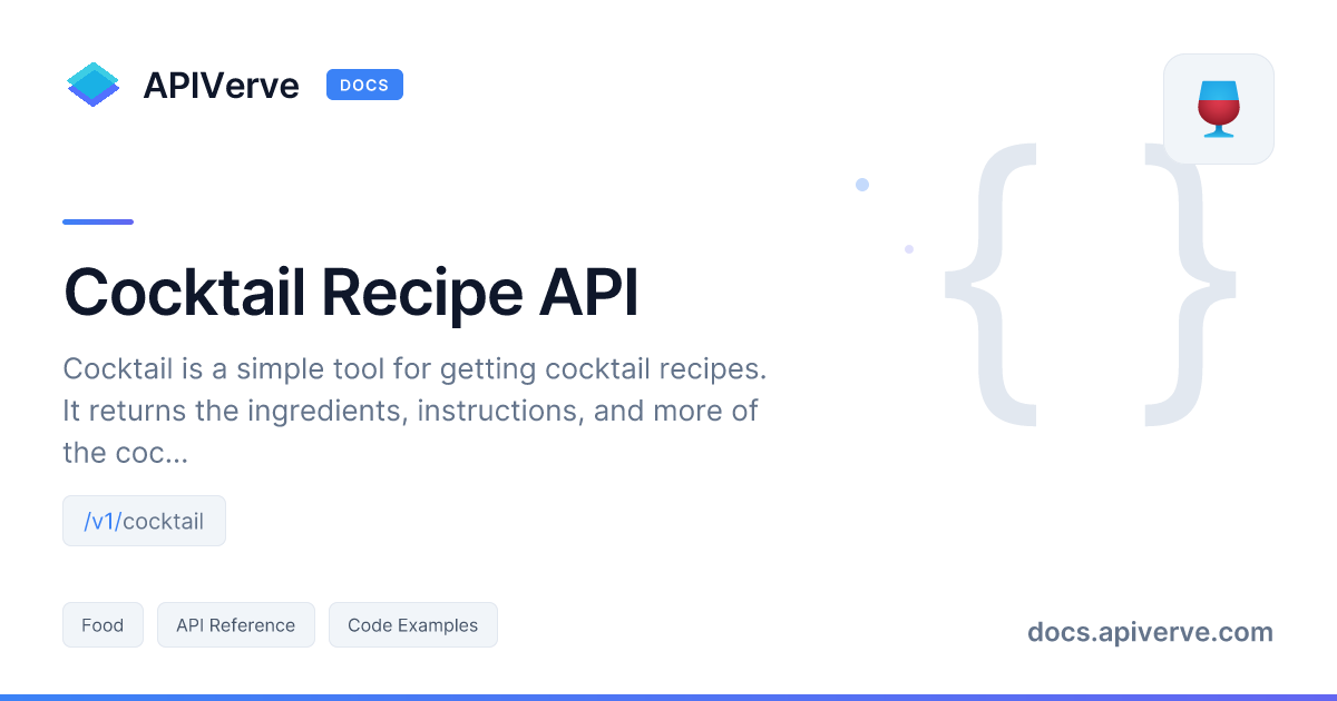 Cocktail Recipe API Documentation - APIVerve Developer Guide