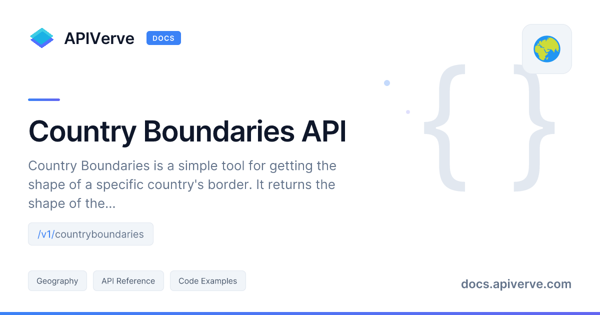 Country Boundaries API Documentation - APIVerve Developer Guide