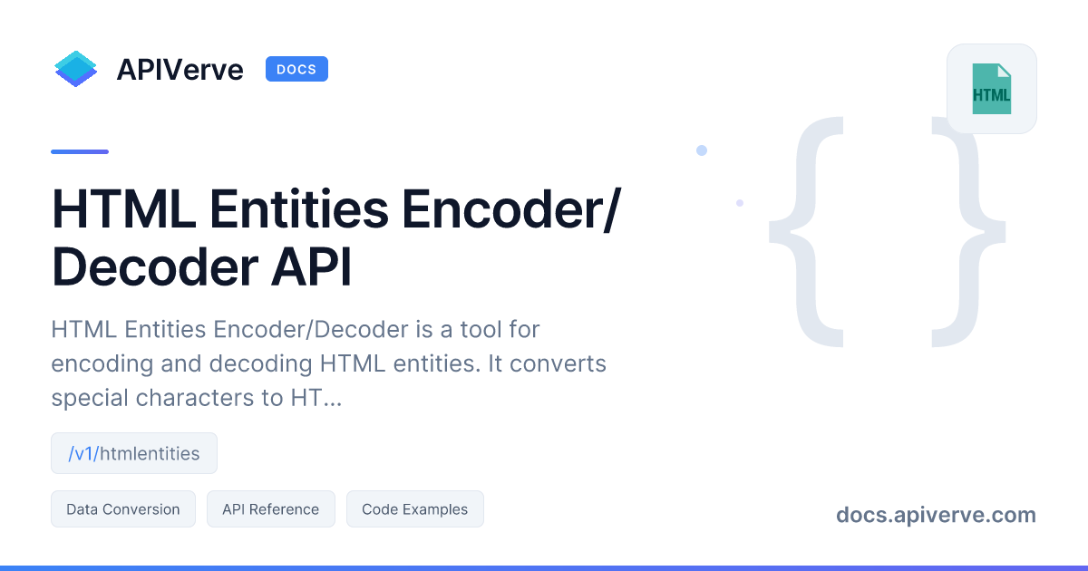 HTML Entities Encoder/Decoder API Documentation - APIVerve Developer Guide