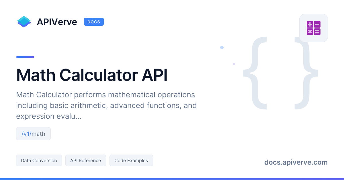 Math Calculator API Documentation - APIVerve Developer Guide
