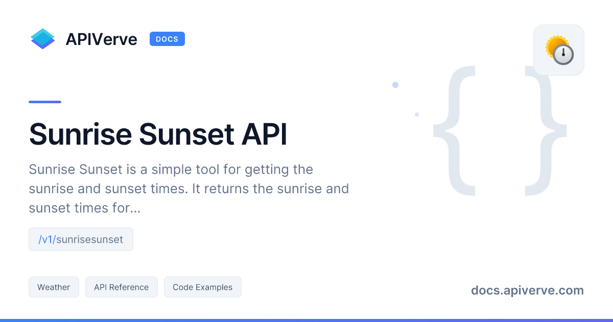 Sunrise Sunset API Documentation - APIVerve Developer Guide